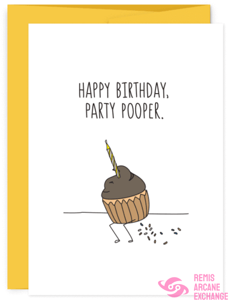 Party Pooper Birthday Greeting Card – Remis Arcane Exchange